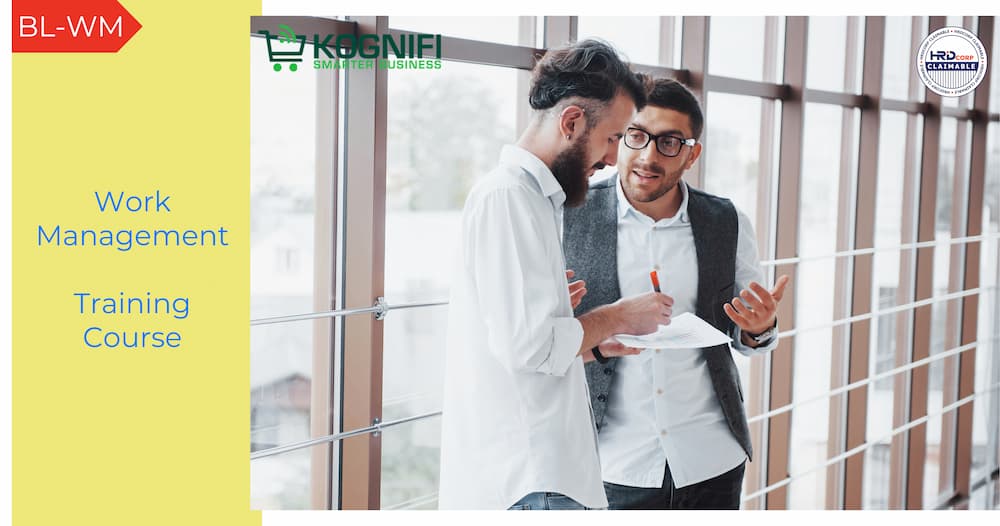 Work Management 1 Day Public Training Classes | Kognifi Work Management 1 Day Public Training Classes | Kognifi