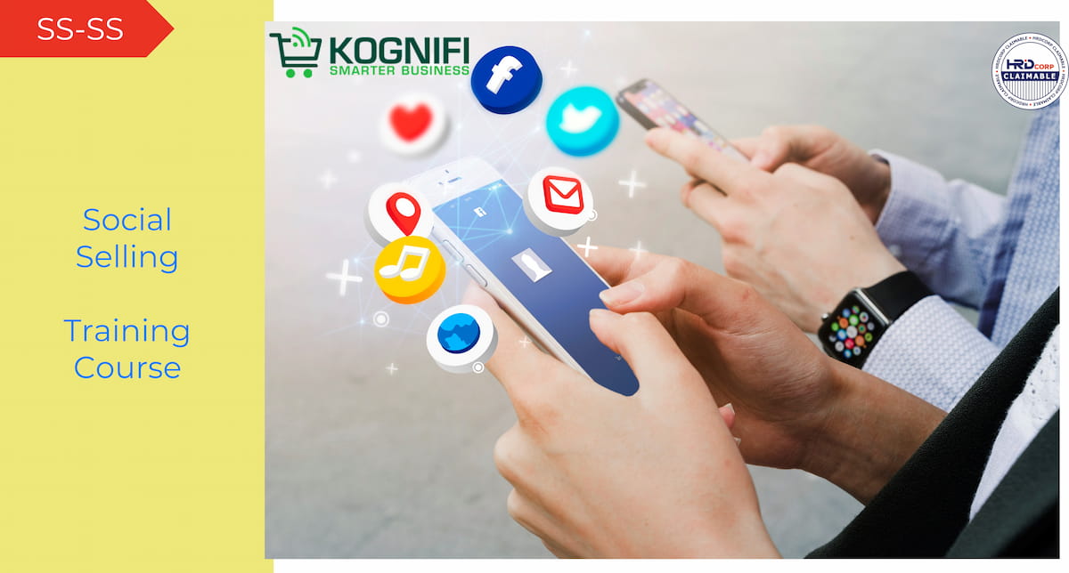 Social Selling Public Training Classes | Kognifi | HRDC Claimable Courses